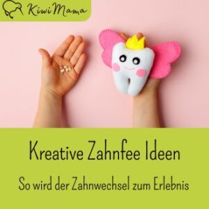 Kreative Zahnfee Ideen | So wird der Zahnwechsel zum Erlebnis